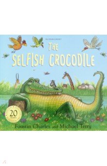 Книга: "The Selfish Crocodile" - Faustin Charles. Купить книгу, читать ...